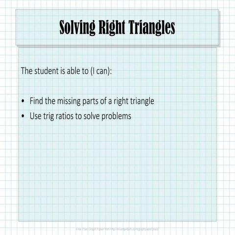 8.3 Solving Right Triangles | PPT