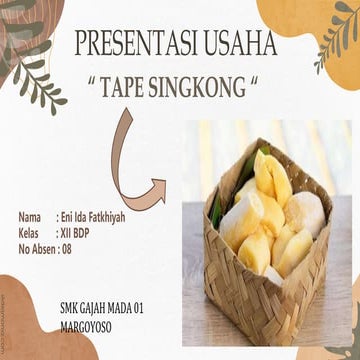 Presentasi Usaha Pembuatan Tape Singkong | PPTX