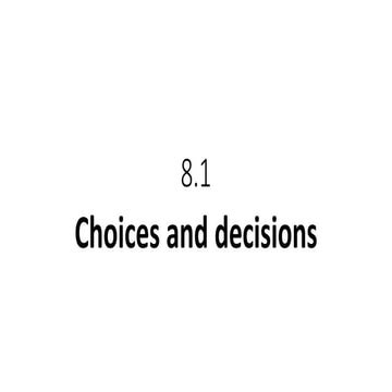 8. 1 choices and decisions of human being | PPT