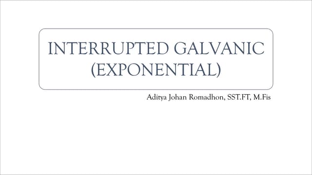INTERRUPTED DIRECT CURRENT TIPE FARADIC DAN INTERRUPTED GALVANIC.pptx