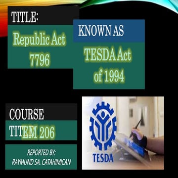 8. RA 7796 TESDA Act-Catahimican, Raymund SA.pptx