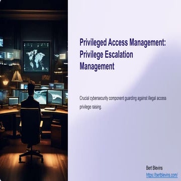 Privilege Escalation Management: Controlling Unauthorized Access ...