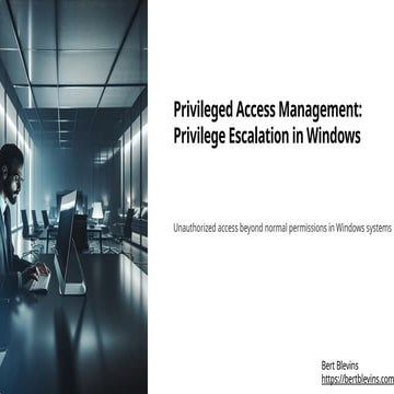 Privilege Escalation in Windows : Privileged Access Management | PPTX