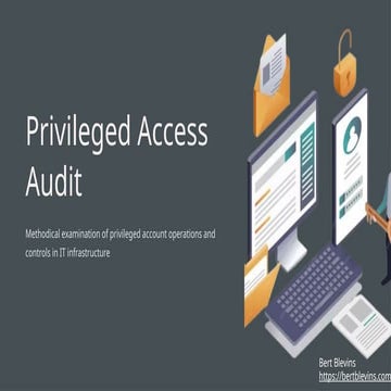 Conducting Comprehensive Audits of Privileged Access for Enhanced ...