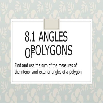 8.1mathematics Angles of Polygons Powerpoint.pptx