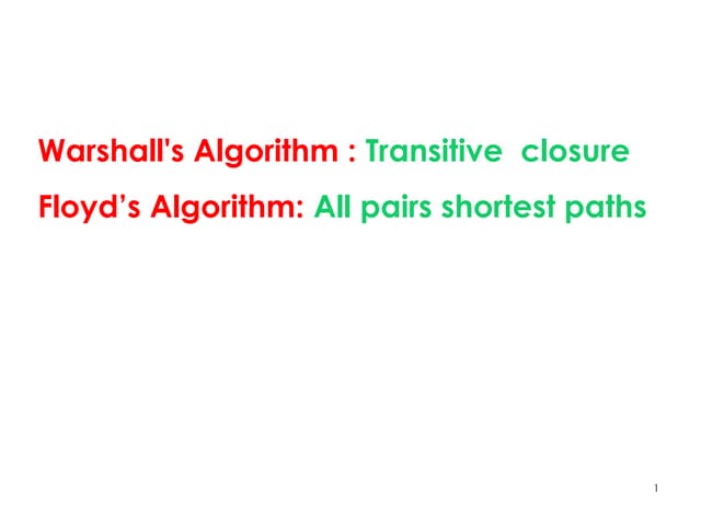 Find Transitive Closure Using Floyd-Warshall Algorithm | PPTX