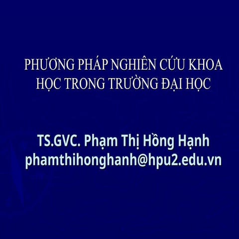 hh[8.7.2022].PPNCKH TRONG GDDH_ HANH.ppt