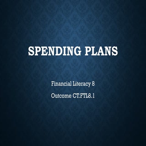 Spending Plans.......................... | PPTX