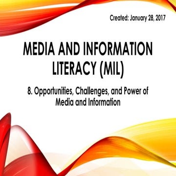 8. Media and Information Literacy (MIL)- Opportunities ,Challenges, and ...