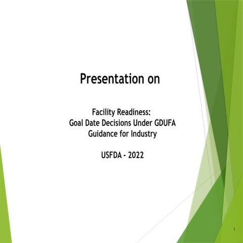 Facility Readiness: Goal Date Decisions Under GDUFA | PPTX