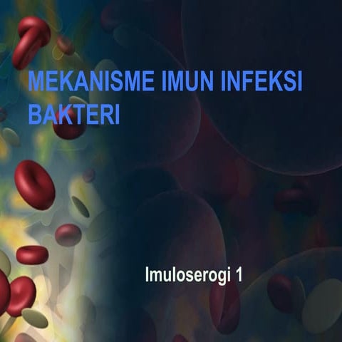 POWERPOINT TENTANG INFEKSI BAKTERI IMUNOSEROLOGI | PPTX