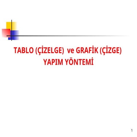 8.ders-Tablo ve Grafik Yapım Yöntemi (1).ppt