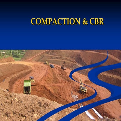Compaction and CBR for geotechnical analisis | PPT