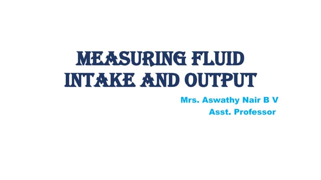 Intake & Output Calculations in Nursing. | PPTX