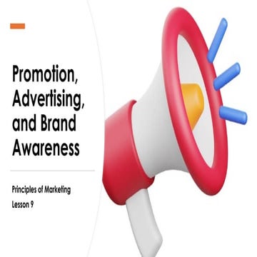 8. MKTG - Lesson 9 - Promotion, Advertising and Brand Awareness.pptx