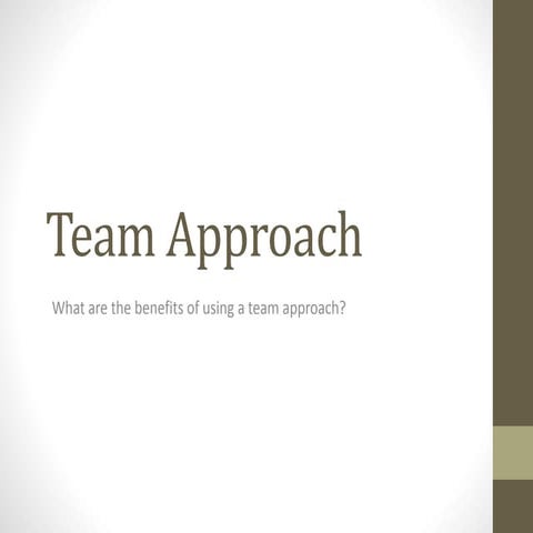 Team Approach | PPT