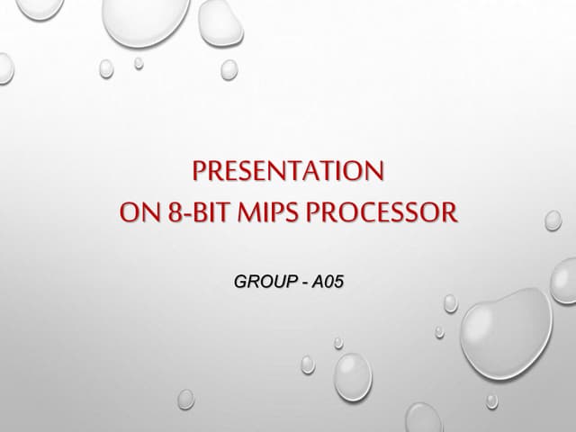 8 Bit Mips Processor Pptx Operating Systems Computer Software And Applications