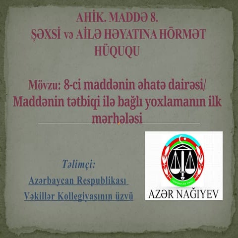 Avropa İnsan Hüquqları Konvensiyasının 8-ci (Şəxsi həyata və ailə ...