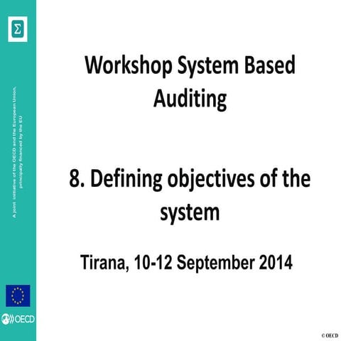 Presentation 8, Defining objectives of the system, Workshop on System ...