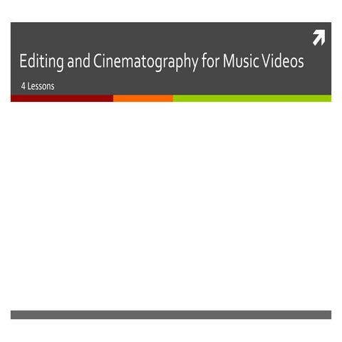 8. editing and cinematography for mv | PPT
