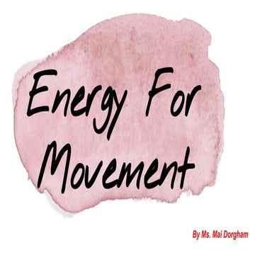 Energy For Movement (year 8) subject science | PDF