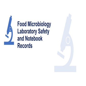 8-Food Microbiology Laboratory Safety and Notebook Records.pptx