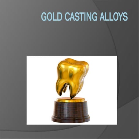 The topic Gold Alloys.pptx full lecture | PPT