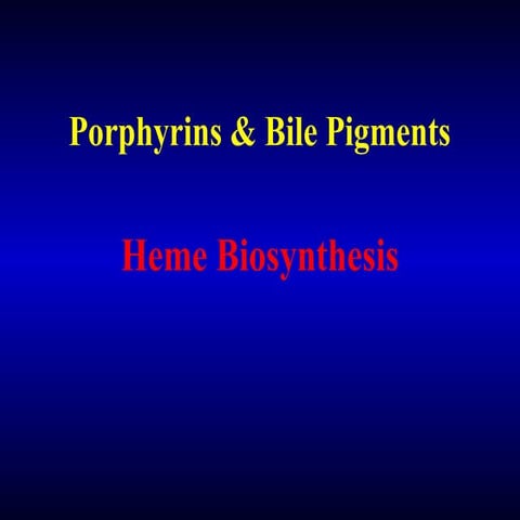 8-hemebiosynthesis-260113223341-403c4f88.ppt