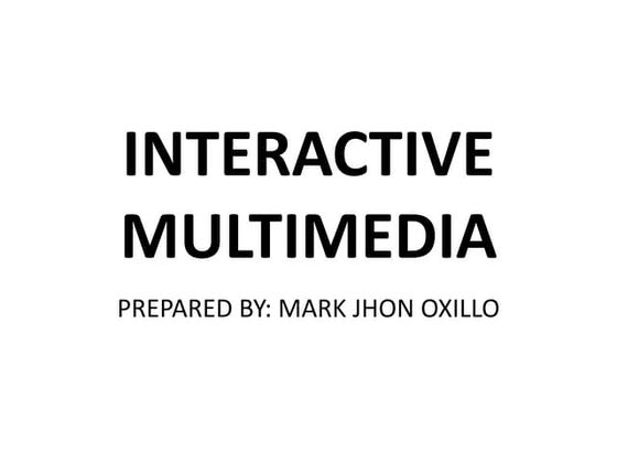 Interactive multimedia and its Type | PPT