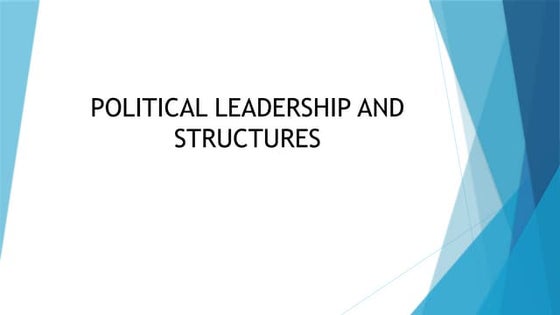Political and Leadership Structures ....pptx