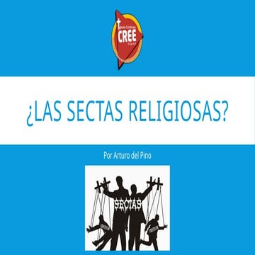Sectas religiosas por arturo del Pino aa | PPTX