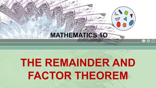 Remainder and Factor Theorem | PPTX