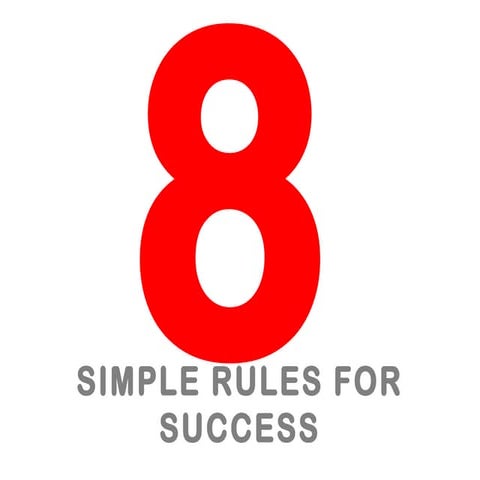 8 simple-rules-for-success | PPT