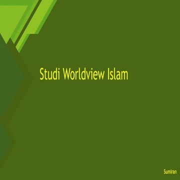 8-worldview Islam ISLAM DI DUNIA AGAMAKU.pptx