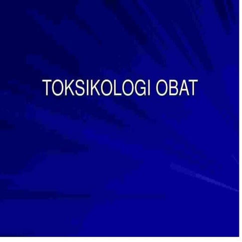 TOKISITAS OBAT | PPTX