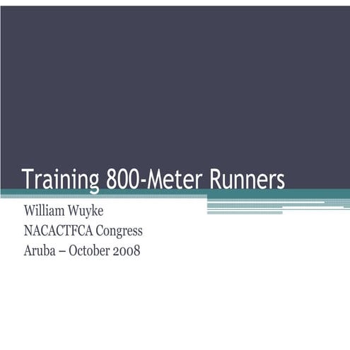 800m wuyke-training-800-meter-runners | PDF