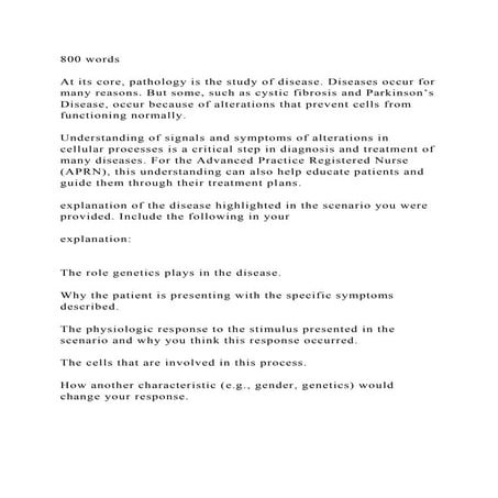 800 words At its core, pathology is the study of disease. Diseas.docx