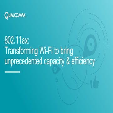 802 11ax-transforming-wi-fi-to-bring-unprecedented-capacity-efficiency | PDF | Internet of ...