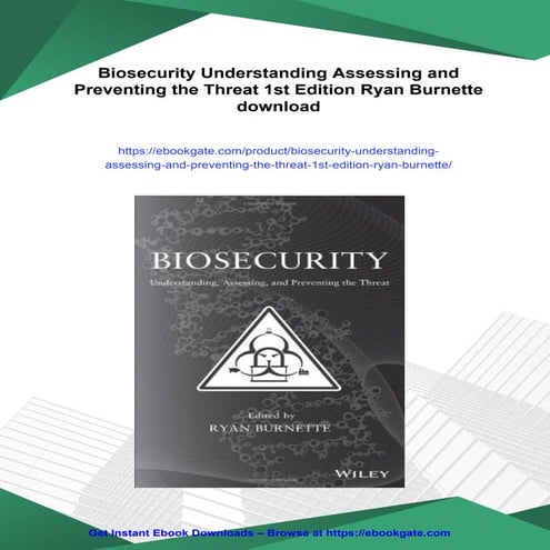 Biosecurity Understanding Assessing and Preventing the Threat 1st Edition Ryan Burnette | PDF