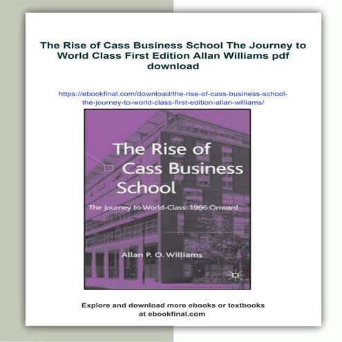 The Rise of Cass Business School The Journey to World Class First ...