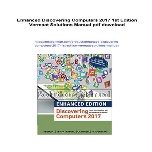 Enhanced Discovering Computers 2017 1st Edition Vermaat Solutions ...
