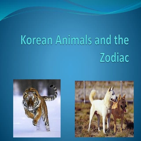11.13. Korean Animals and the Zodiac | PPT