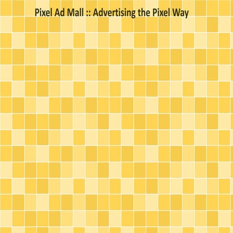 Pixel Ad Mall :: Advertising the Pixel Way | PPTX