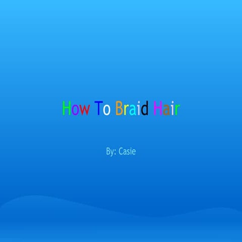 How To Braid Hair | PPT