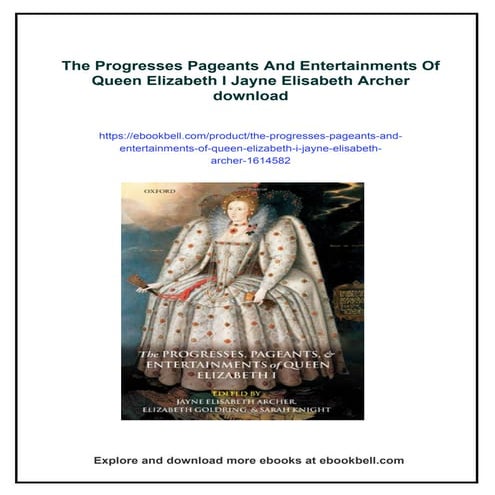 The Progresses Pageants And Entertainments Of Queen Elizabeth I Jayne ...