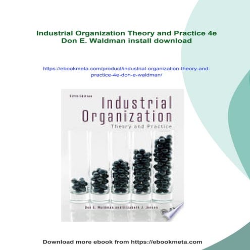 Industrial Organization Theory and Practice 4e Don E. Waldman | PDF