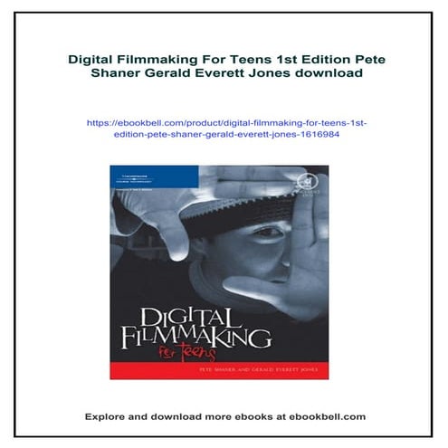 Digital Filmmaking For Teens 1st Edition Pete Shaner Gerald Everett Jones | PDF