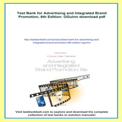 Test Bank for Advertising and Integrated Brand Promotion, 6th Edition ...
