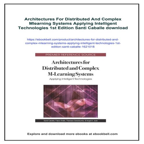 Architectures For Distributed And Complex Mlearning Systems Applying Intelligent Technologies ...