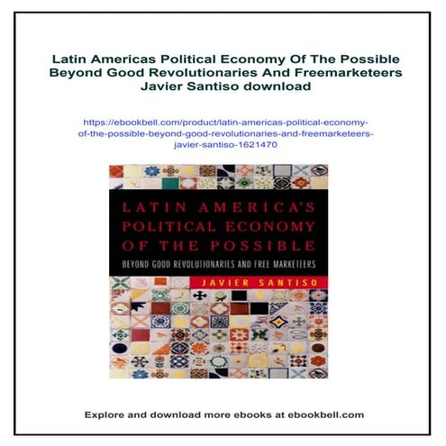 Latin Americas Political Economy Of The Possible Beyond Good ...